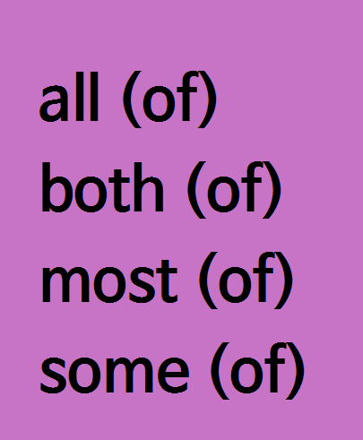 all (of), both (of), most (of), some (of) : 네이버 블로그