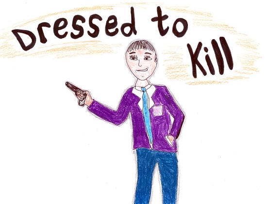“Dressed to kill” : 네이버 블로그