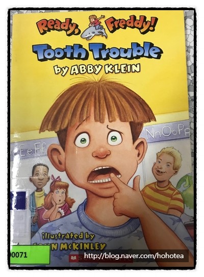 Tooth Trouble by Abby Klein [초등1학년의 유치가 빠지는 과정과 관련된 유쾌한 이야기] : 네이버 블로그