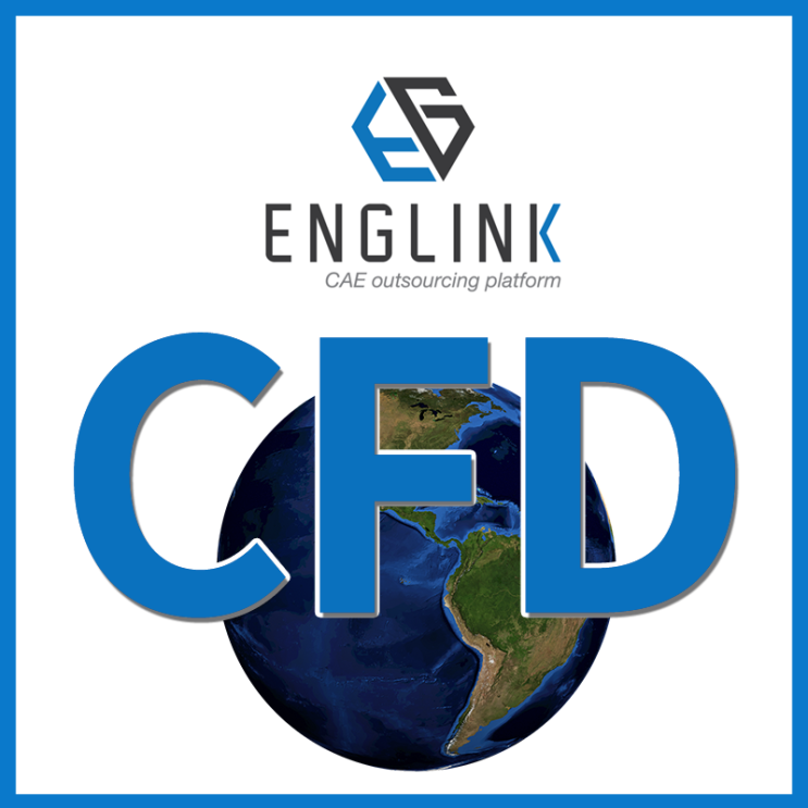 CFD 엔지니어 찾는 법, 아웃소싱 플랫폼 엔글링크 : 네이버 블로그