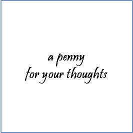 a penny for your thoughts 의미, 예문 : 네이버 블로그