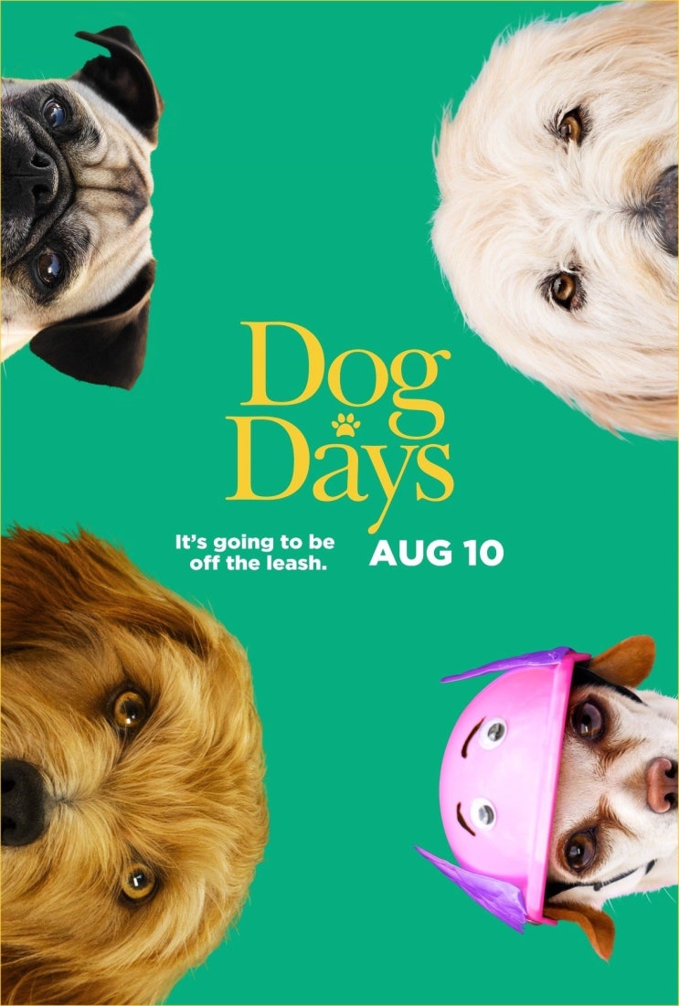 도그 데이즈 (Dog Days) 5번째 최신 포스터 / 미국 코미디영화, [4마리 개들의 유쾌한 코미디] : 네이버 블로그