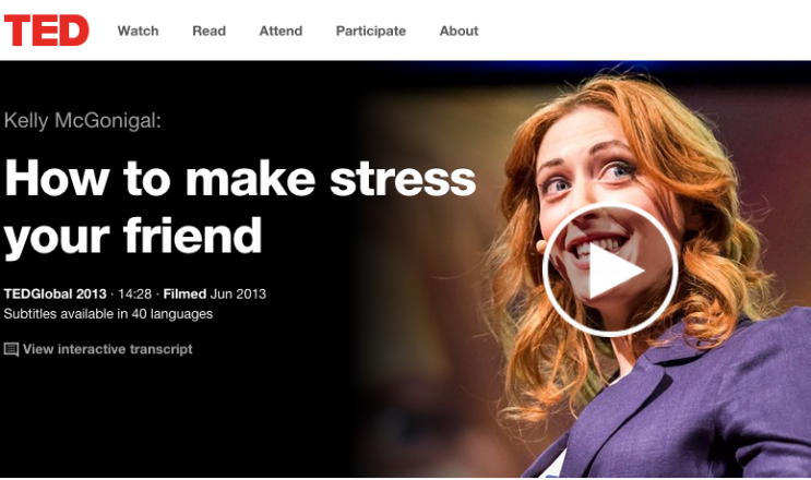 TED 2013 - Kelly McGonigal / How to make stress your friend : 네이버 블로그