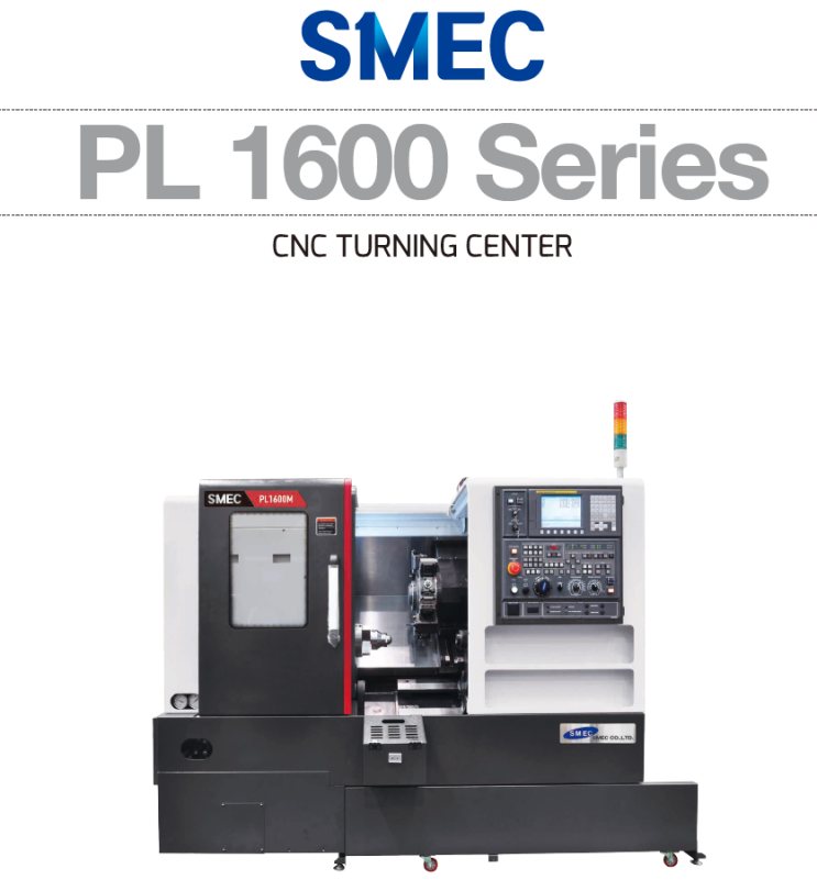 SMEC 스맥 6인치 터렛 CNC선반 PL1600A - 초고속 강력절삭 : 네이버 블로그