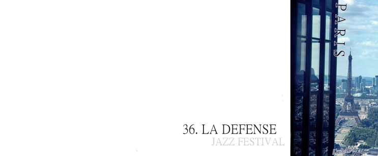 [프랑스여행] PARIS #36. LA DEFENSE - JAZZ FESTIVAL : 네이버 블로그