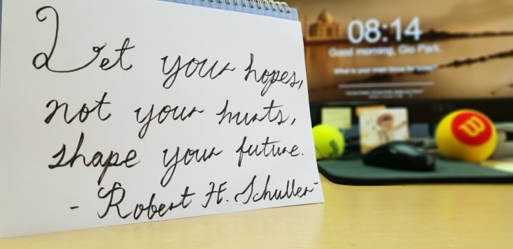 [영어명언 필기체 쓰기 160] Let your hopes, not your hurts, shape your future ...