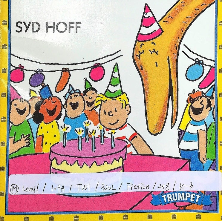 Happy Birthday, Danny and the Dinosaur! - SYD HOFF : 네이버 블로그