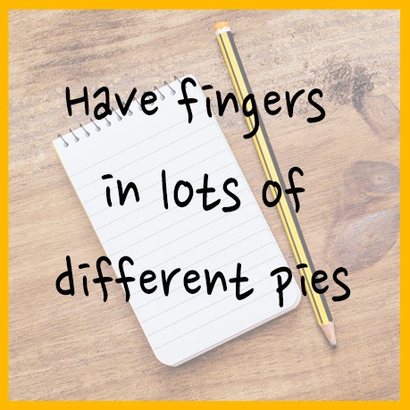 [영어표현] 오지랖 넓다 영어로? Have fingers in lots of different pies / Have a ...