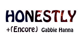 Honestly/ Honestly(Encore). Gabbie Hanna (가사/해석&번역) 가비 한나 : 네이버 블로그