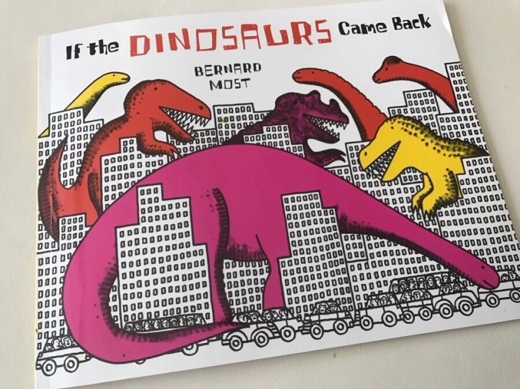 [영어그림책추천1] If the dinosaurs came back ️ : 네이버 블로그