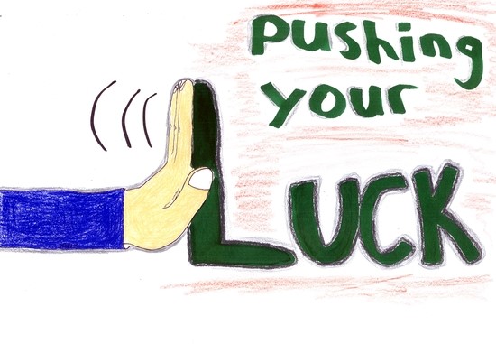 “Pushing your luck” : 네이버 블로그