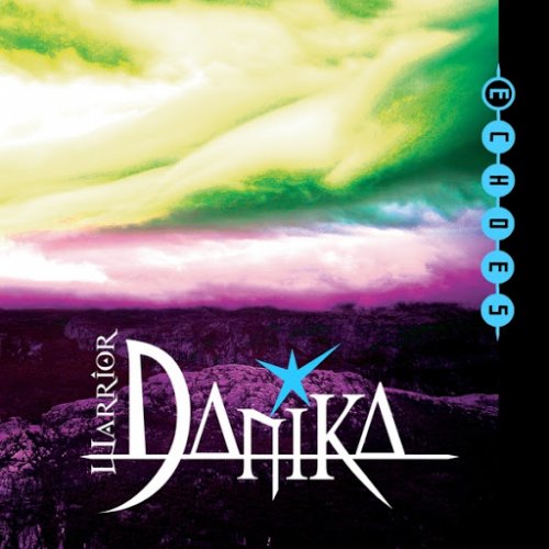 Warrior Danika - Echoes (2017) : 네이버 블로그