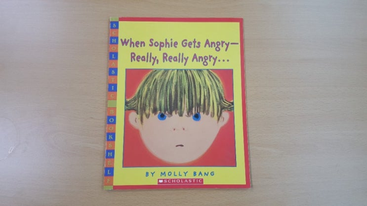 When Sophie gets angry-really really angry... (by Molly Bang) : 네이버 블로그