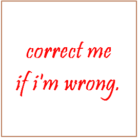 Correct me if I’m wrong 의미 예문 : 네이버 블로그