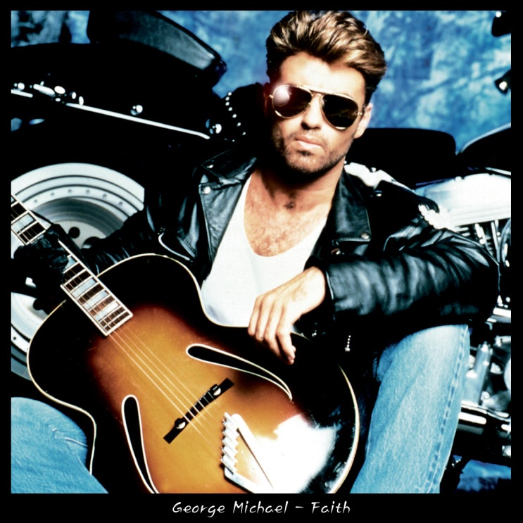 George Michael - Faith : 네이버 블로그