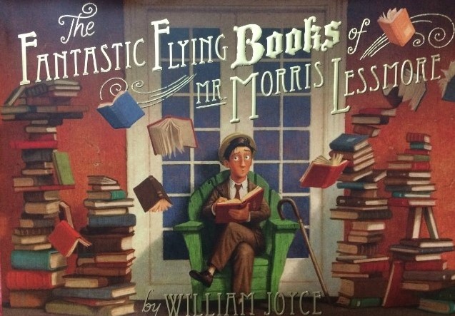 윌리엄 조이스 글, 조 블룸 그림 [The fantastic flying books of mr. Morris Lessmore ...