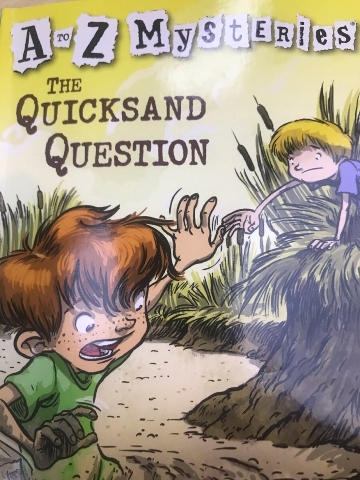 The A to Z Mysteries[The Quicksand Question] : 네이버 블로그