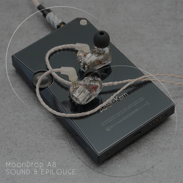 MoonDrop 수월우 A8 플래그십 이어폰 3부 - SOUND & EPILOUGE : 네이버 블로그