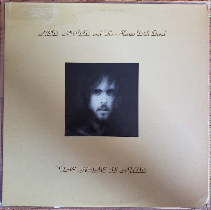 Ned Mudd & The Alonzo Dish Band - The Name Is Mudd(US 1978) : 네이버 블로그