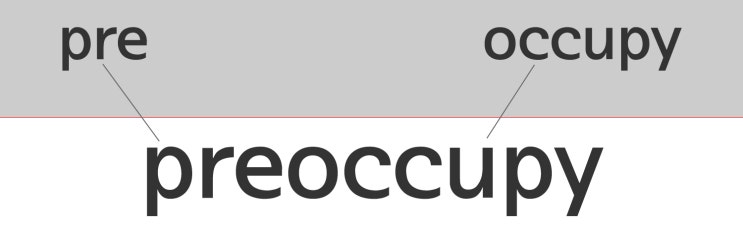 preoccupy, preoccupation - 어원, 어원학습, 단어 외우기 : 네이버 블로그