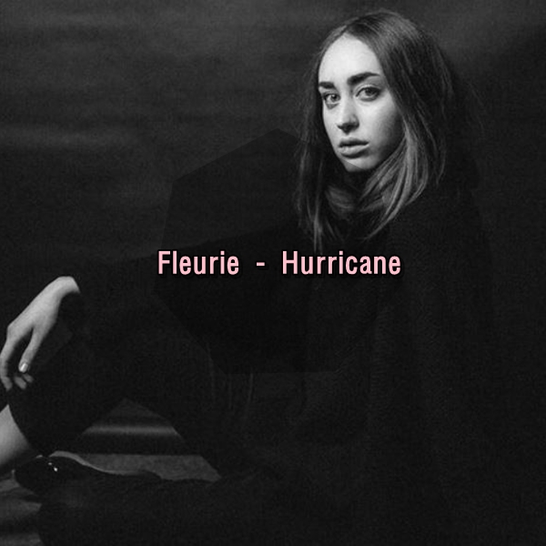 우울증 불안감을 표현하는 노래 - Fleurie - Hurricane : 네이버 블로그