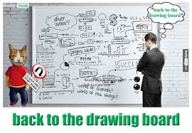 [vocabulary] 원점으로 돌아가다 go back to the drawing board : 네이버 블로그