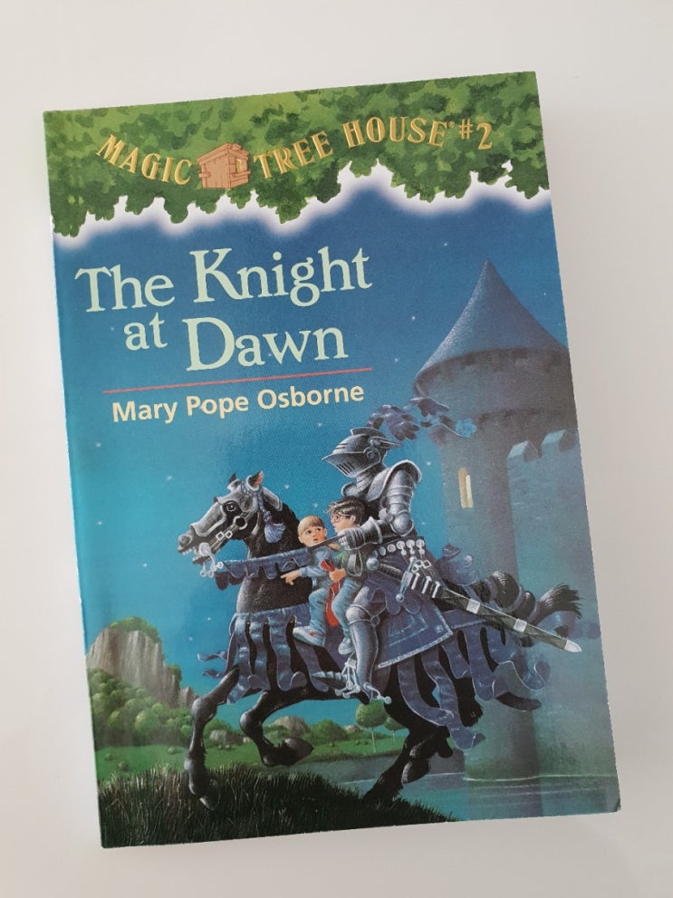 Magic Tree House #2 The Knight at Dawn / Mary Pope Osborne : 네이버 블로그