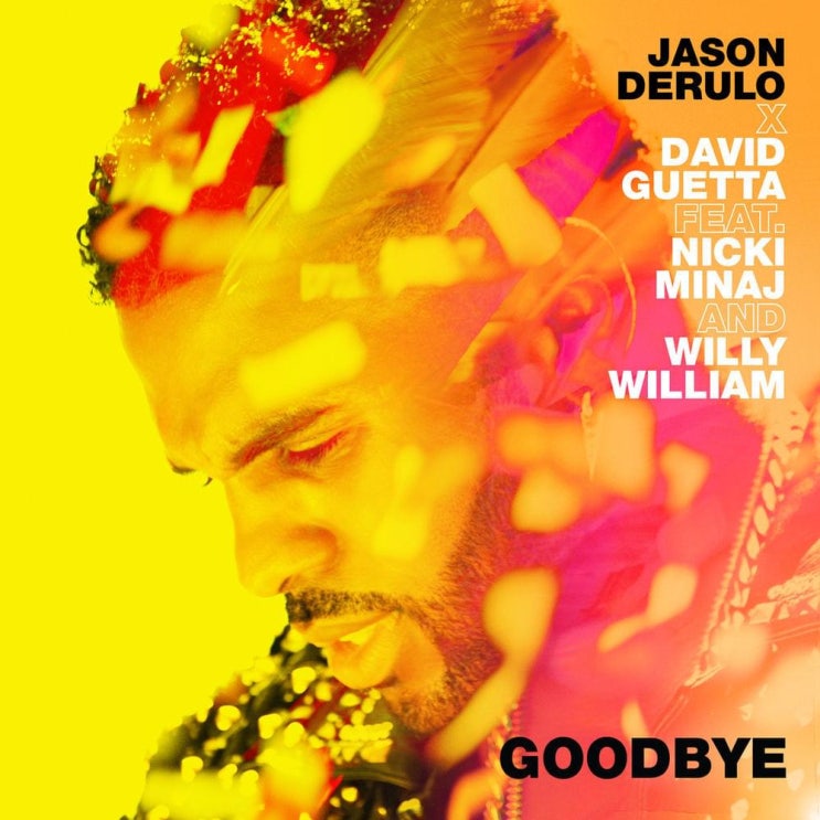 Goodbye - Jason Derulo x David Guetta : 네이버 블로그