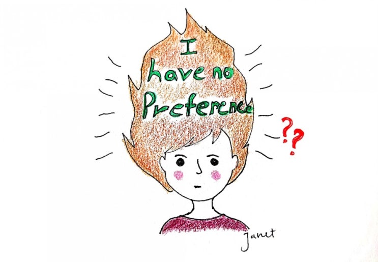 #112 딱히 좋아하는 것 없어요, I have no preference. : 네이버 블로그