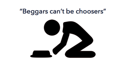 오늘의 영어표현(901) Beggars can't be choosers : 네이버 블로그