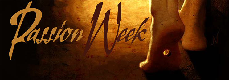【이번 주의 묵상】 일주일의 고난주간(Passion Week), 나는 무엇을 하고 있는가! : 네이버 블로그