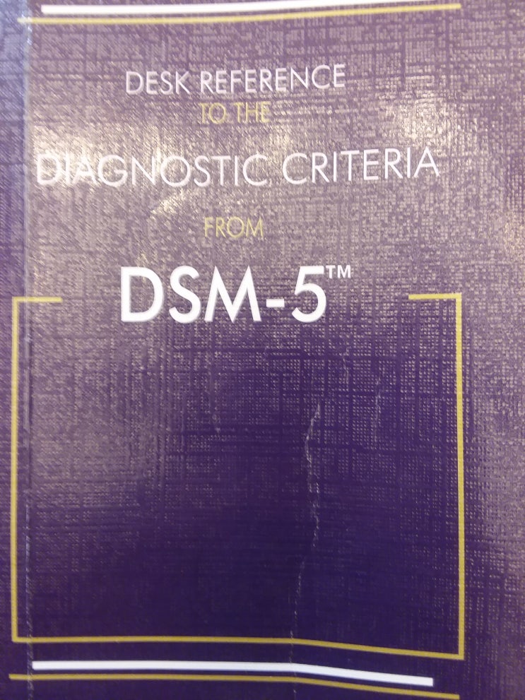 정신 건강 진단 메뉴얼 DSM-V (Diagnostic and Statistical Manual of Mental ...