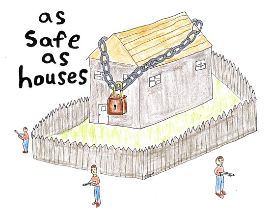 "(As) safe as houses" : 네이버 블로그