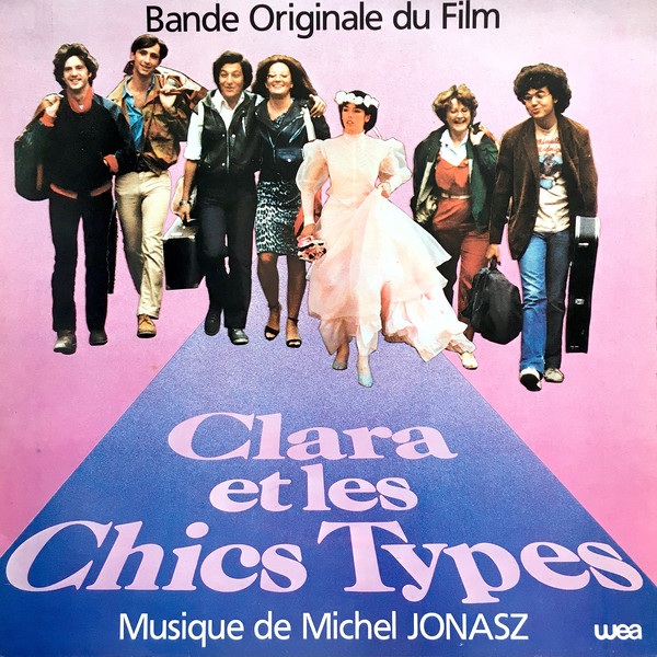 Michel Jonasz - Clara Et Les Chics Types (1981) : 네이버 블로그
