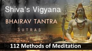 Vigyana Bhairava Tantra(의식 초월 방편)112가지 명상수행법 : 네이버 블로그