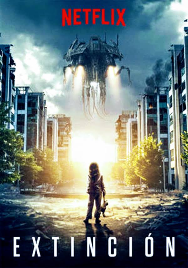 넷플릭스, 익스팅션: 종의 구원자(Extinction, 2018) : 네이버 블로그