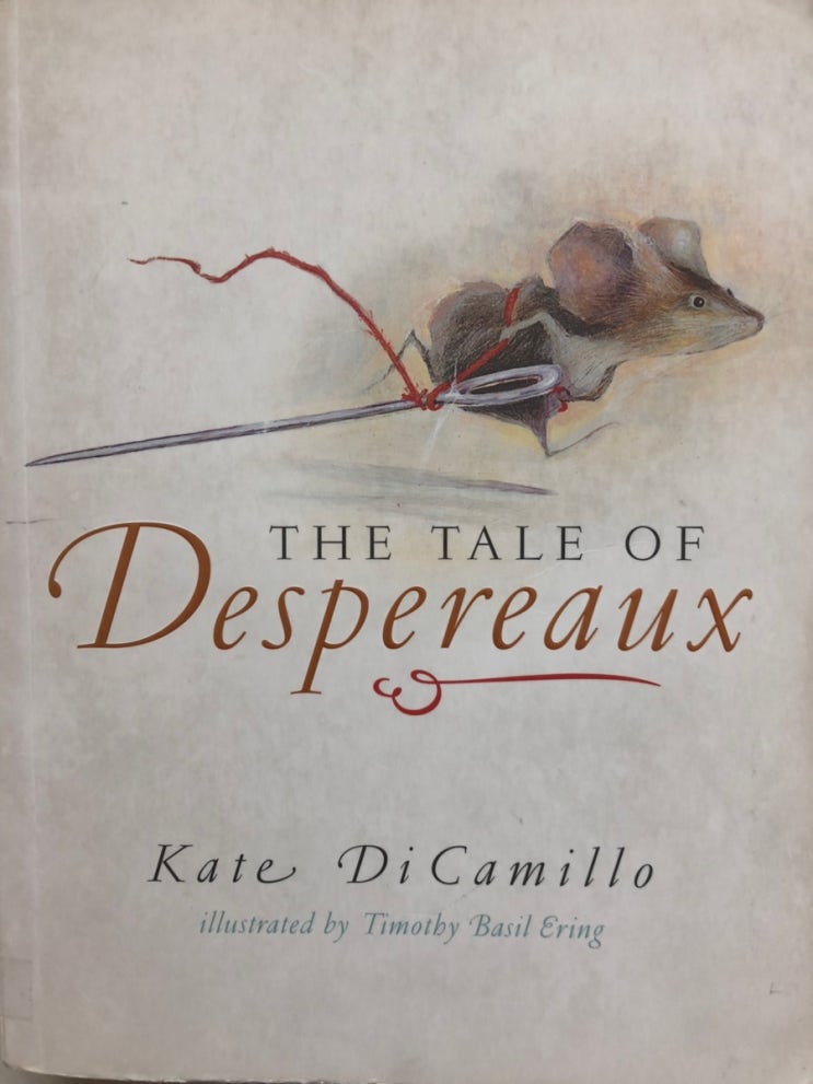 The tale of Despereaux by Kate DiCamillo(📔10) : 네이버 블로그