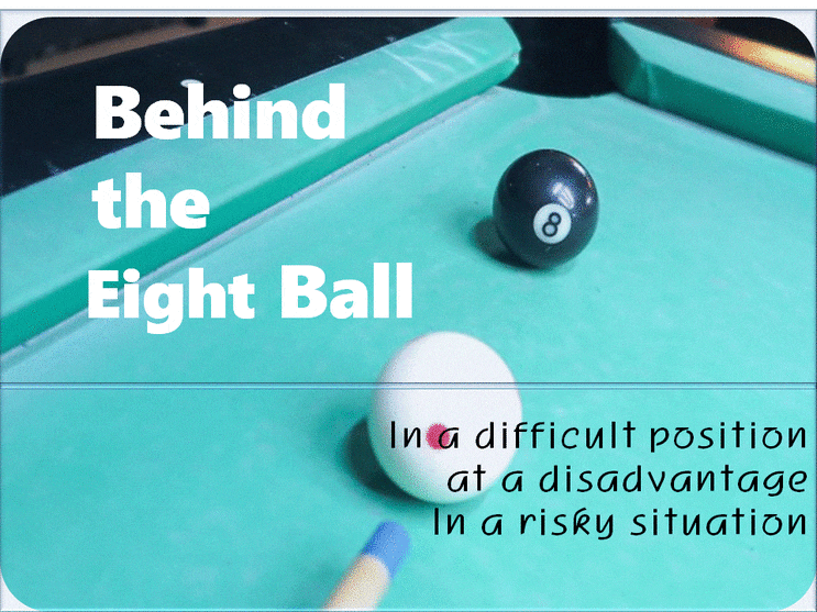 [Behind the Eight Ball] 포켓볼에서 나온 영어표현 : 네이버 블로그
