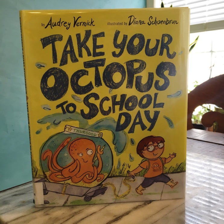 [영어그림책 추천 #17]Take Your Octopus to School Day : 네이버 블로그