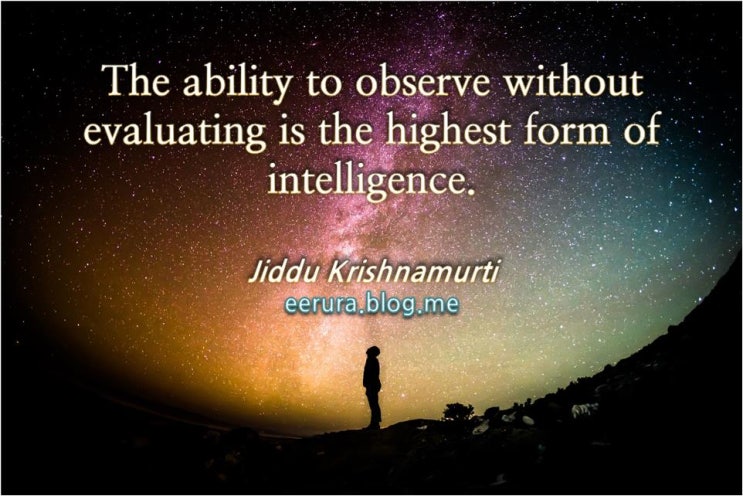 영어명언 03ㅣ크리슈나무르티 l The ability to observe without evaluating is the ...