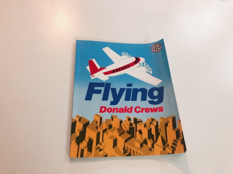 [31번째 그림책] Flying(Donald crews) : 네이버 블로그