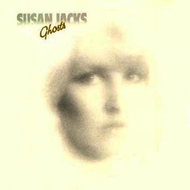 Susan Jacks - Ghosts LP추출1980 : 네이버 블로그