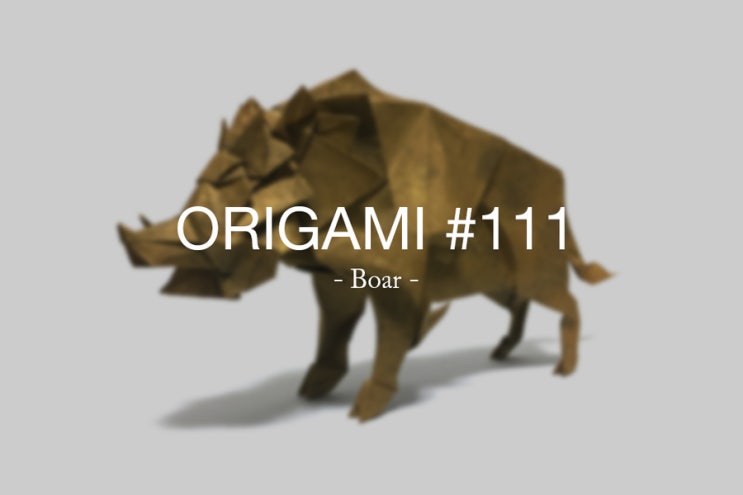 Origami #111 - Boar(창작) : 네이버 블로그
