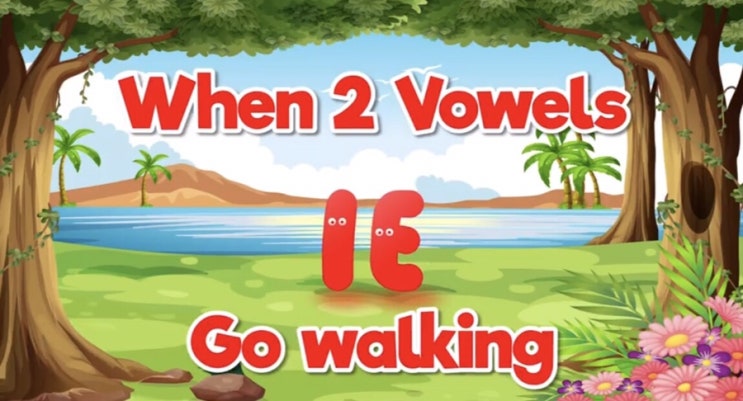 [파닉스] #이중모음 규칙1 When 2 Vowels Go Walking : 네이버 블로그