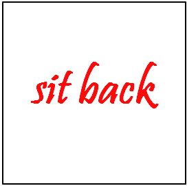 sit back 의미, 예문 : 네이버 블로그
