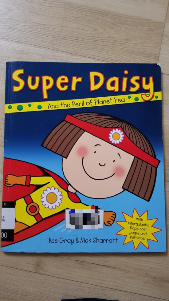 슈퍼데이지 Super Daisy by Kes Gray &Nick Sharratt : 네이버 블로그