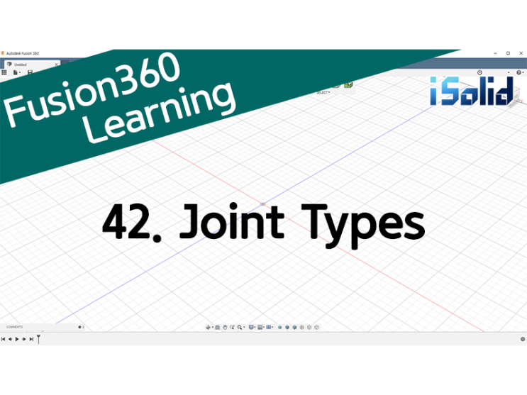 Fusion 360 Learning 42. Joint Types : 네이버 블로그