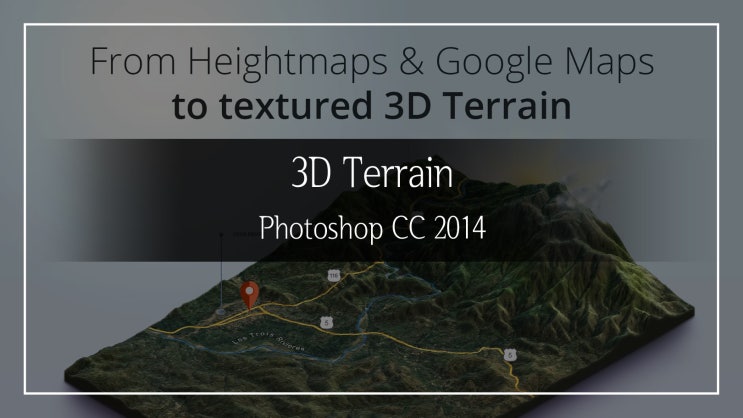 [Photoshop CC 2014 - Plugin] - 구글맵을 이용한 3D 지형만들기 _ 3D Map Generator ...