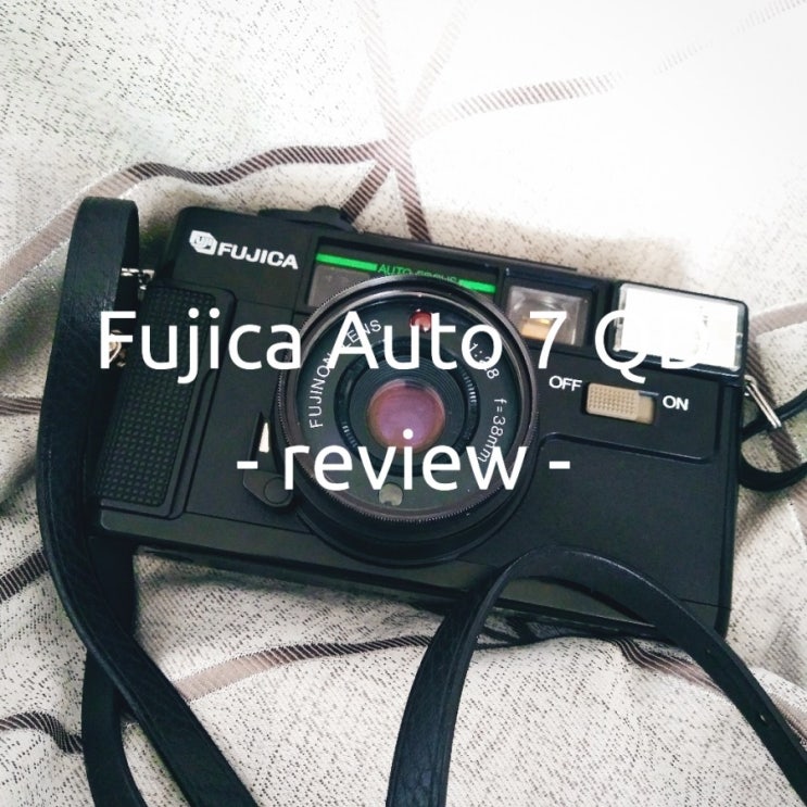필름카메라 [후지카 오토7QD fujica auto 7 qd] 후기 : 네이버 블로그