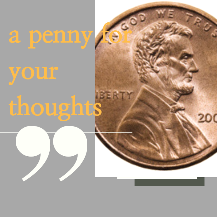 a penny for your thoughts/무슨 생각을 그리 골똘히 해 : 네이버 블로그